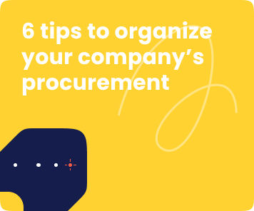 6 ironclad tips to organize your company’s procurement
