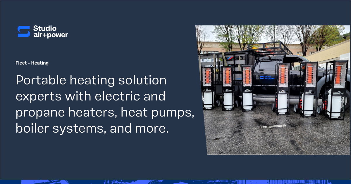 Heating Fleet: Electric Heaters | Studio Air and Power