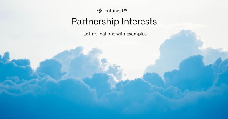 Partnership Interests: Taxation and Practical Examples