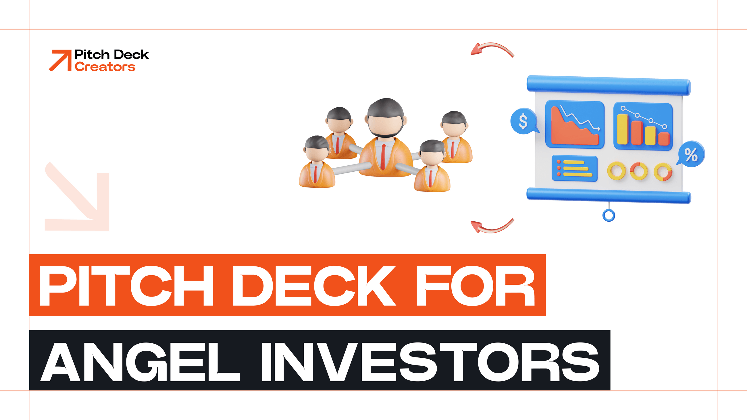 How to Create a Pitch Deck for Angel Investors