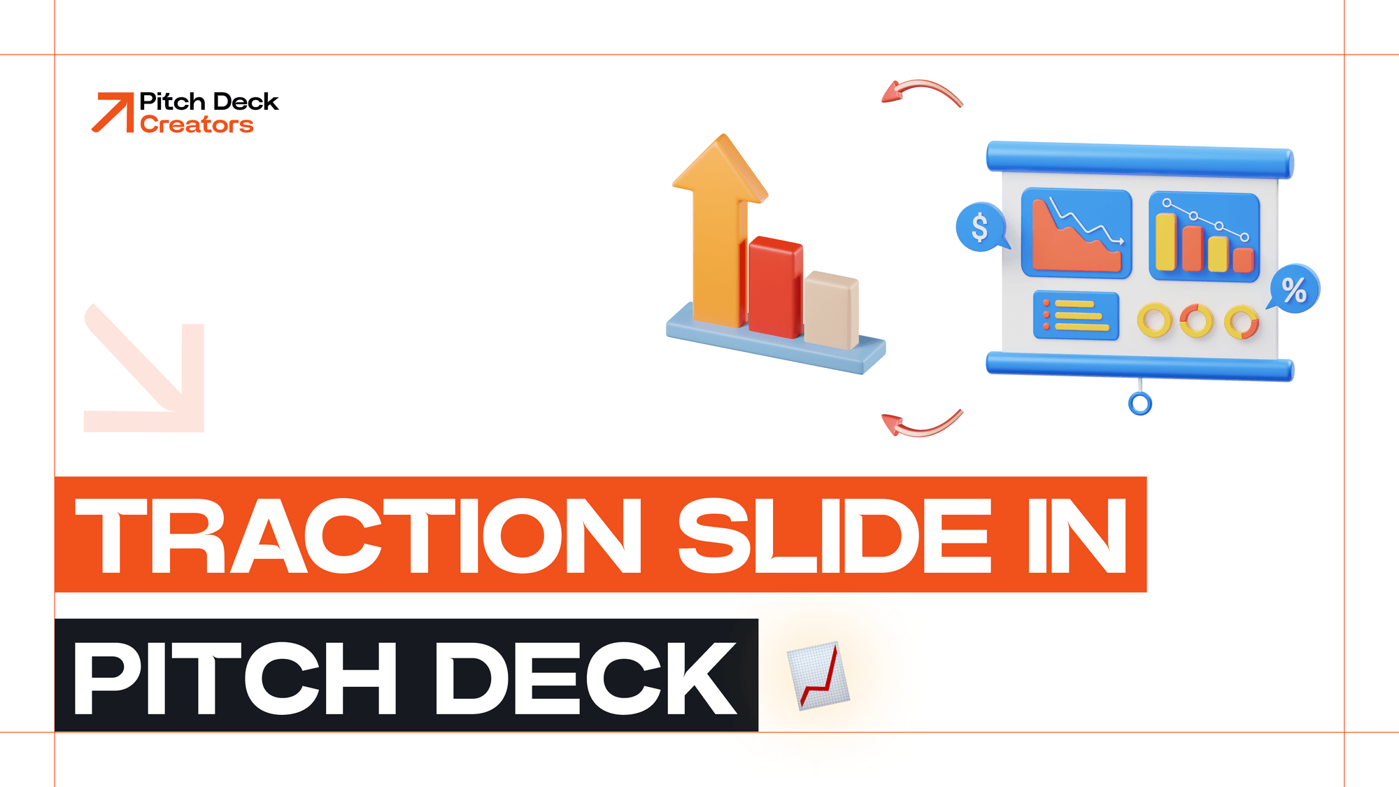 Pitch Deck Traction Slide: ( +Template & Examples)