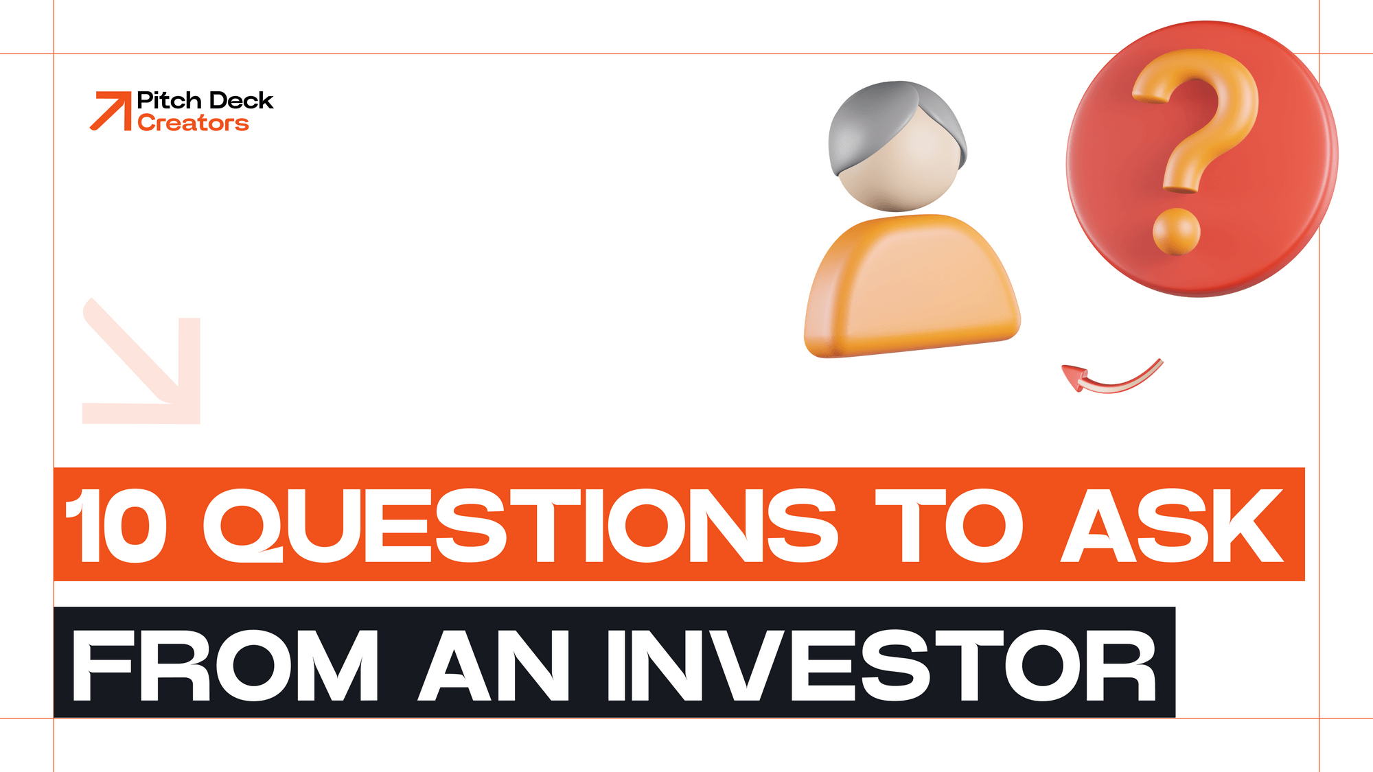 Top 10 questions to ask potential investors – from industry experts