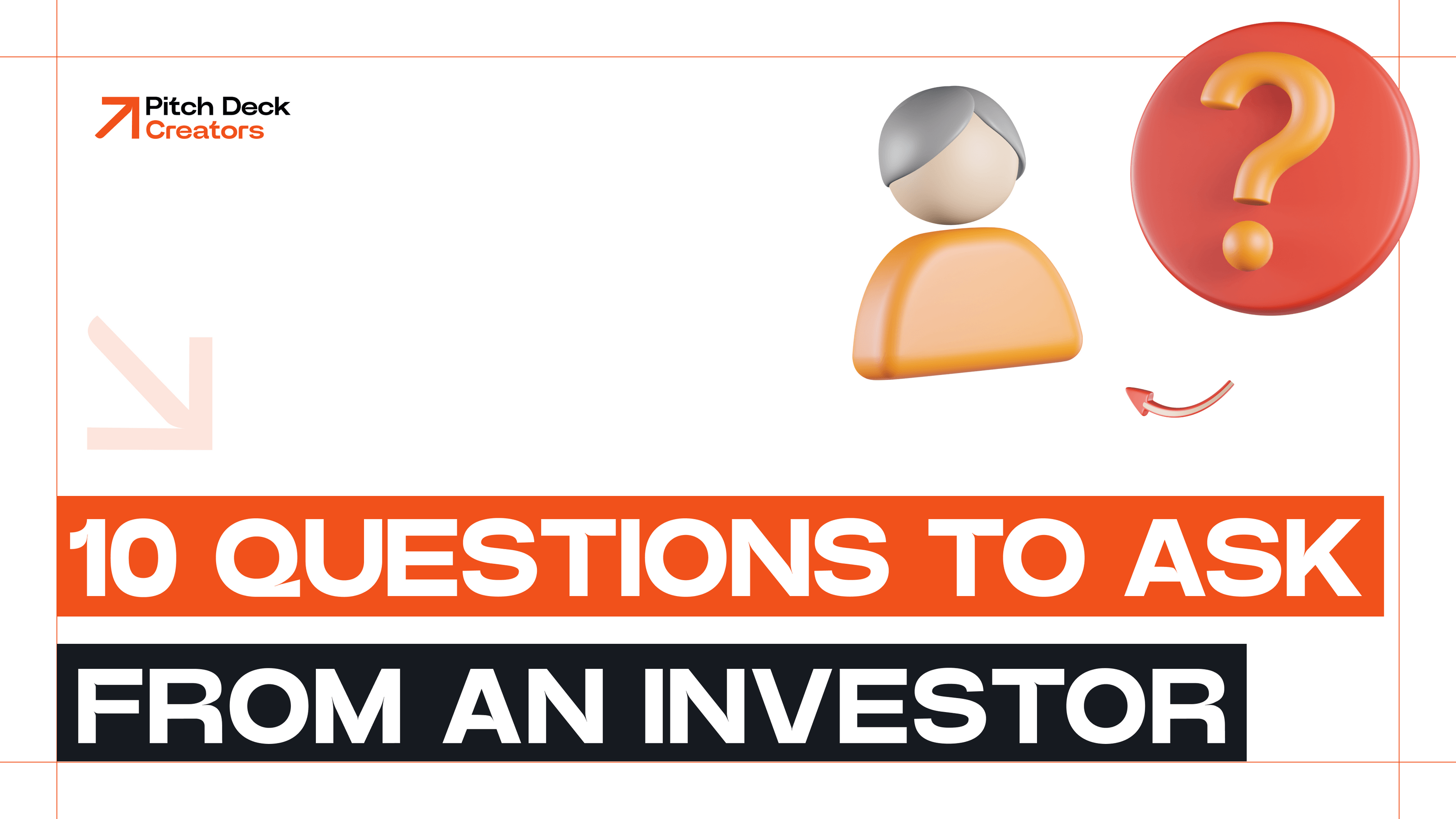 Top 10 questions to ask potential investors – from industry experts
