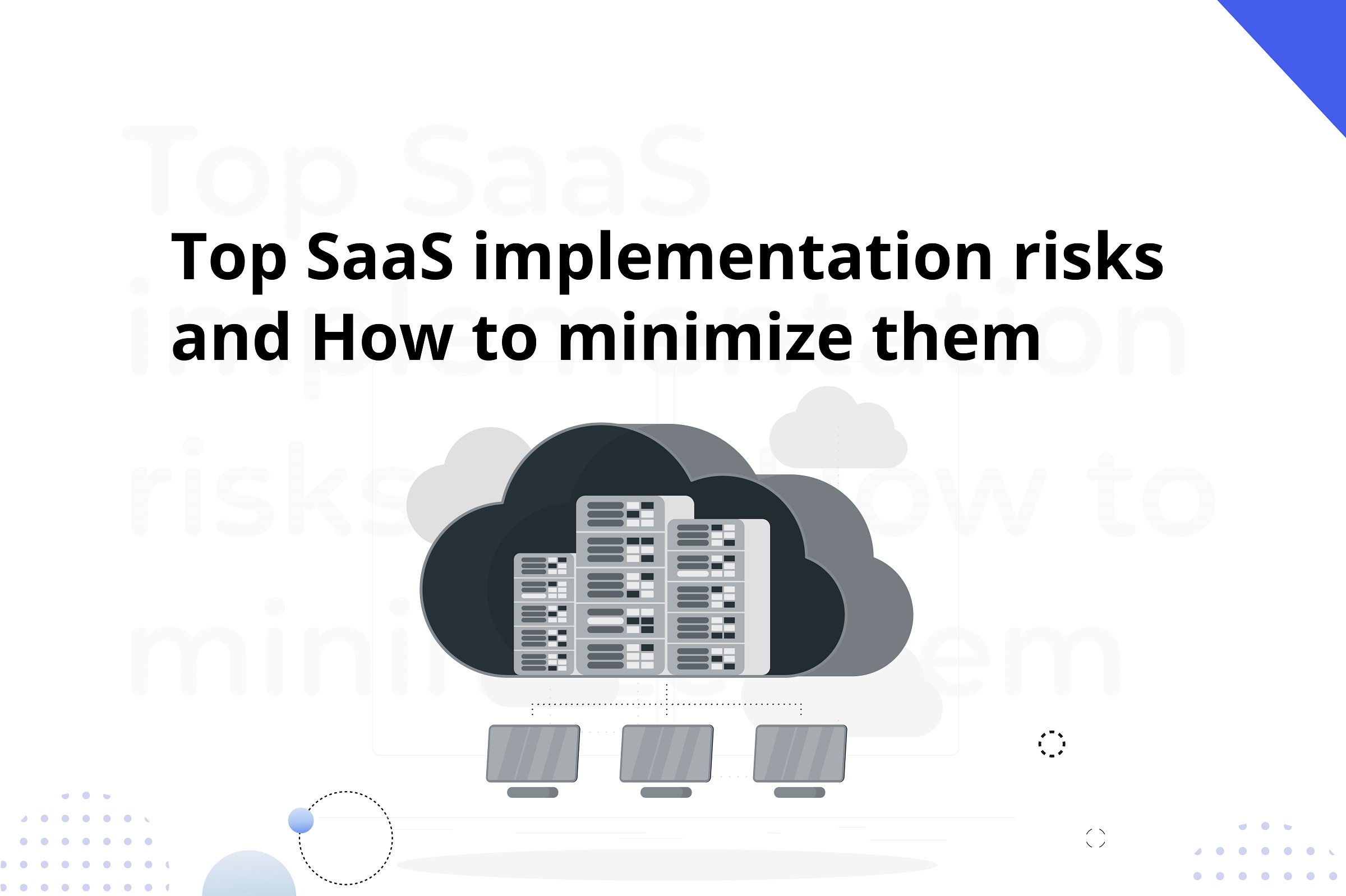 SaaS Security Risks that every Business needs to Address
