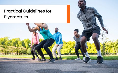 Practical Guidelines for Plyometrics