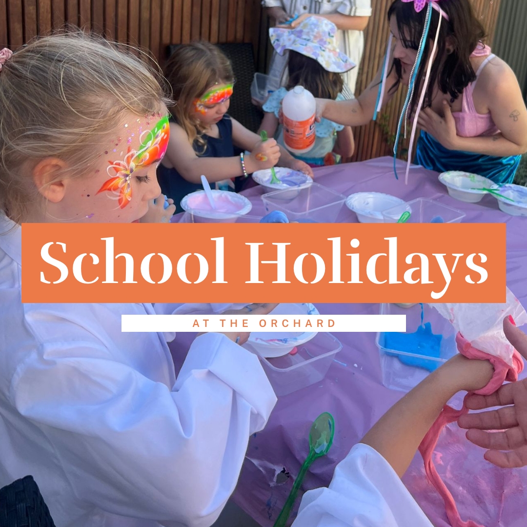 School Holiday Activities – Events at the ORCHARD Penrith