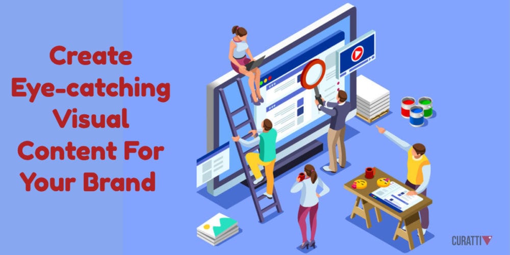 Create Eye-Catching Visuals: 9 Tips for Brand Success