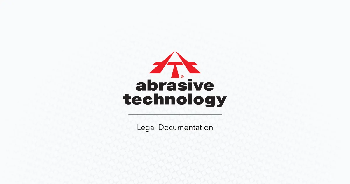 Legal Information | Access Our Legal Document Library | Abrasive Technolgy