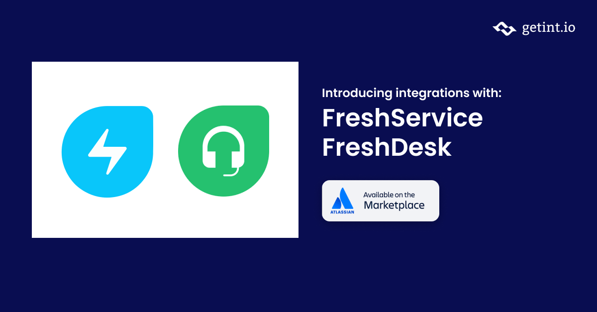 Collaboration Enhancement with Freshdesk & Freshservice Integrations