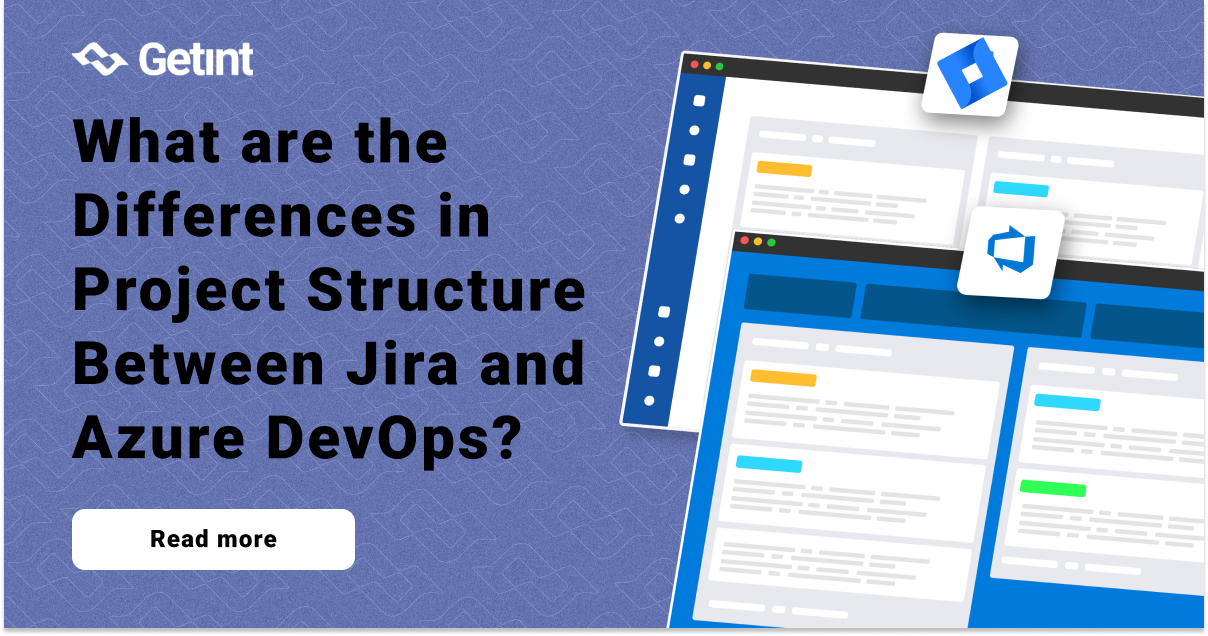 Optimizing Agile Workflows: Jira vs. Azure DevOps Structure