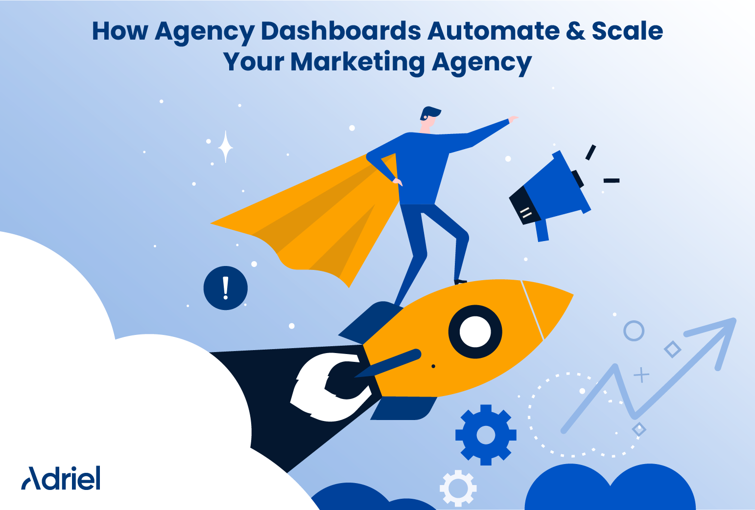 Agency Dashboards: 27 Templates, Examples, Best Features & How to Build One