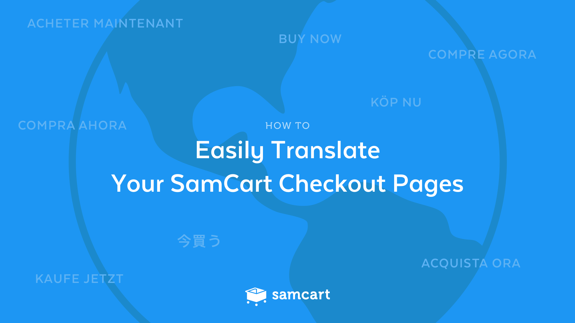How To Translate Your SamCart Checkout Page Into Any Language - SamCart