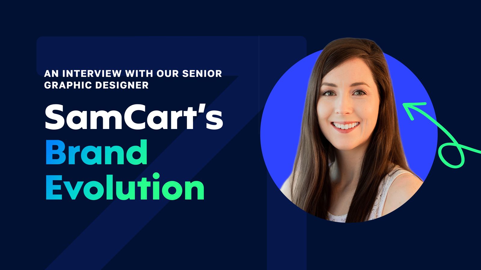 An Interview with Senior Designer Kylen Higgins on SamCart’s Brand Evolution - SamCart