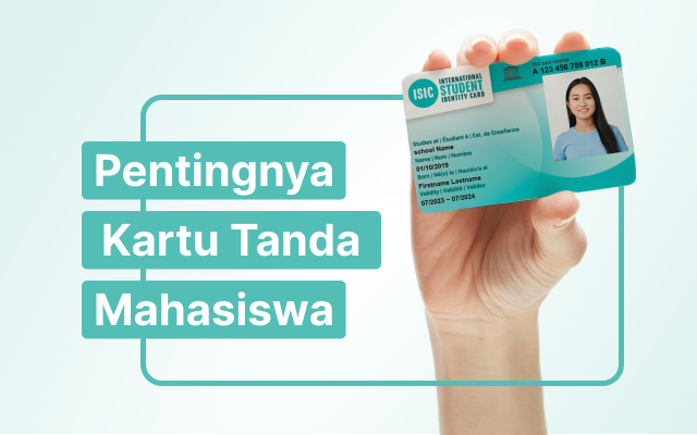 Pentingnya Kartu Tanda Mahasiswa dan Cara Mendapatkannya | ISIC Indonesia