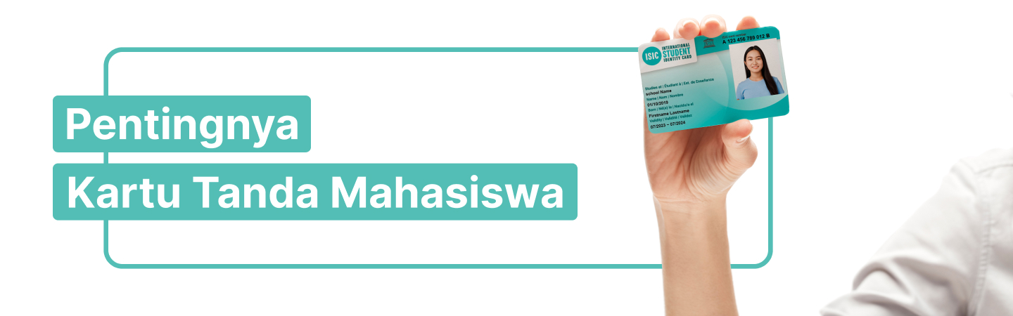 Pentingnya Kartu Tanda Mahasiswa dan Cara Mendapatkannya | ISIC Indonesia