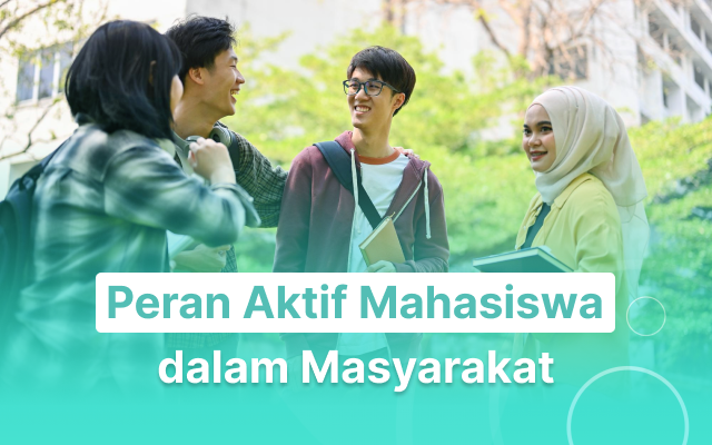 Peran Aktif Mahasiswa dalam Masyarakat dan Pembangunan Nasional | ISIC ...