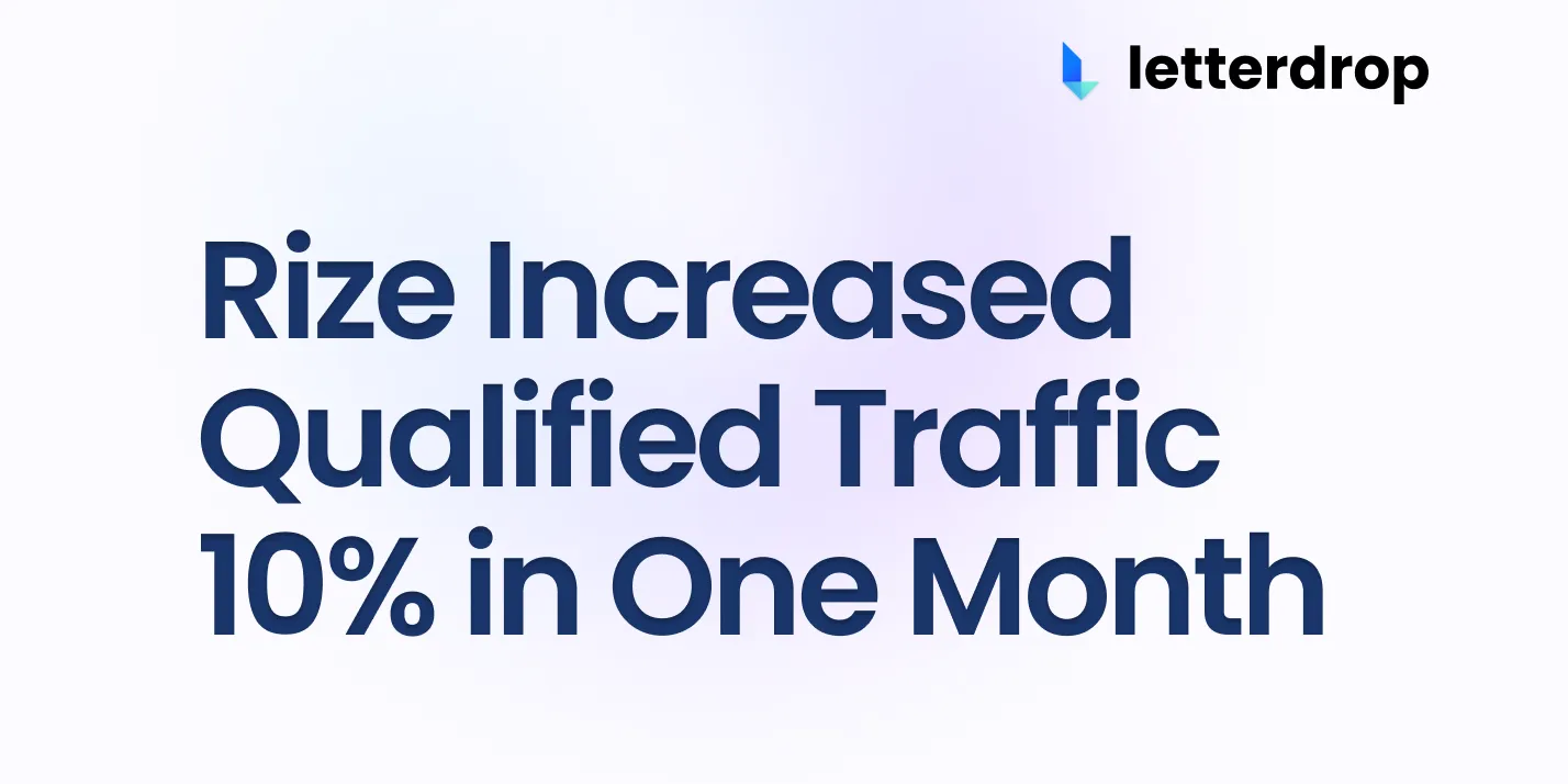 How Rize Increased Qualified Traffic by 10% in One Month with ...