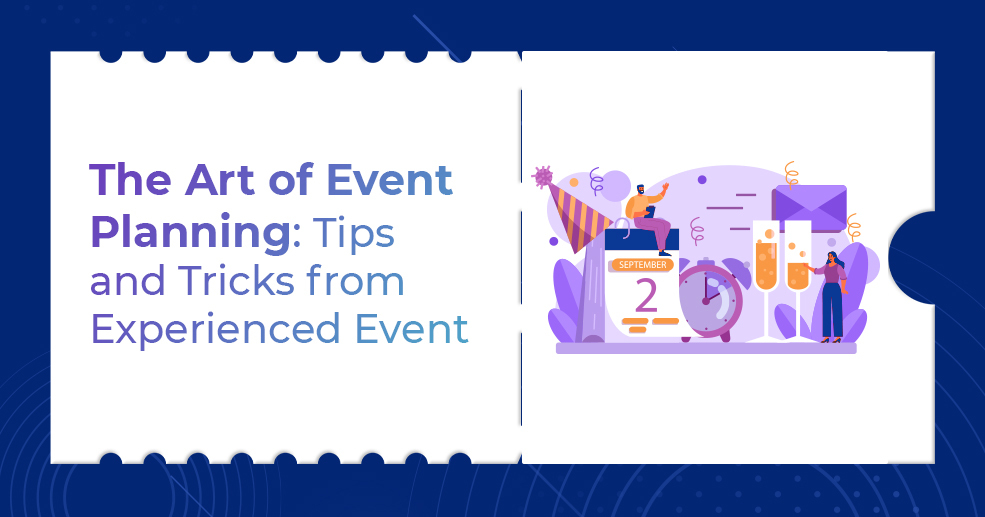 Tips and Tricks from Event Planning Experts