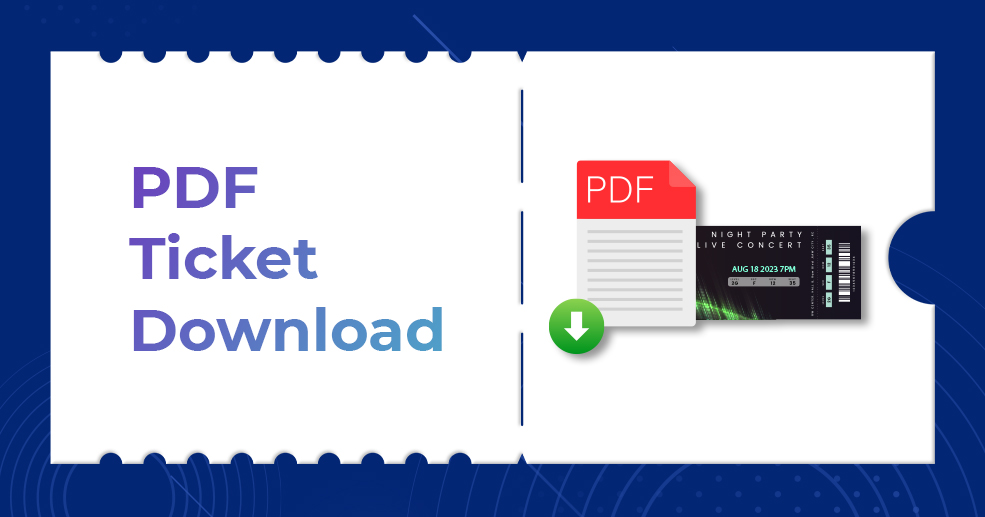 Guide to Downloading PDF Tickets