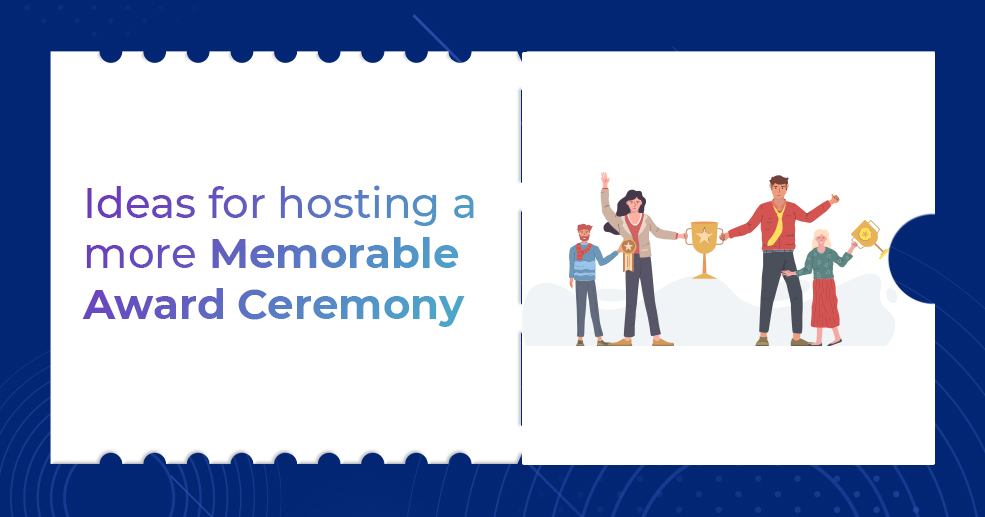 Tips to Host a Successful and Engaging Award Ceremony