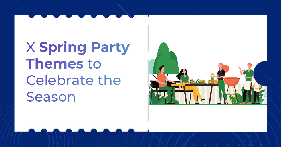 Exciting spring party themes to kickstart the season