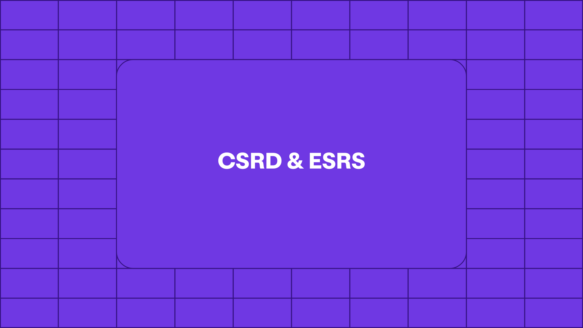 A summary: Corporate Sustainability Reporting Directive (CSRD) and ...