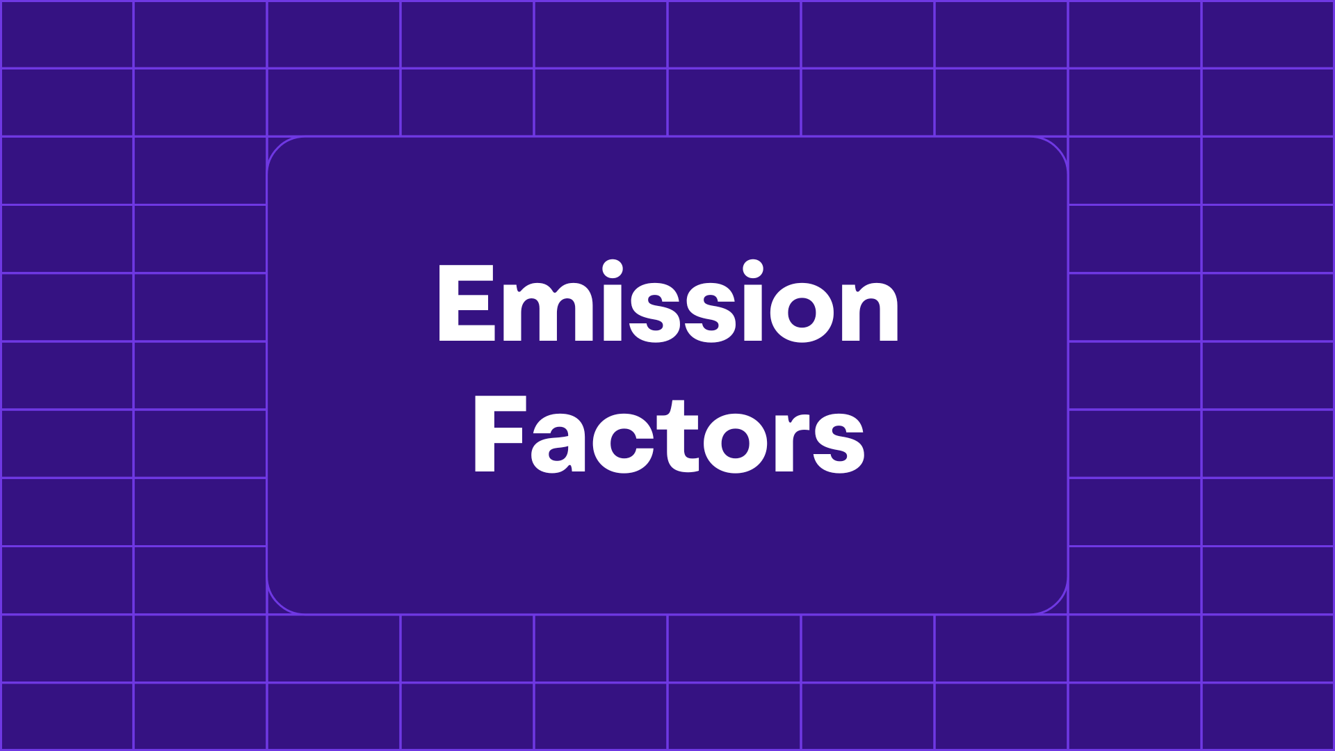 What are Emission Factors?