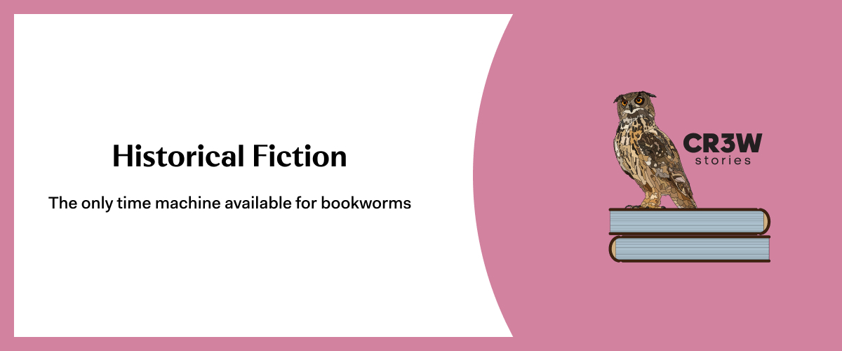 What is Historical Fiction? Short History, its Components & More