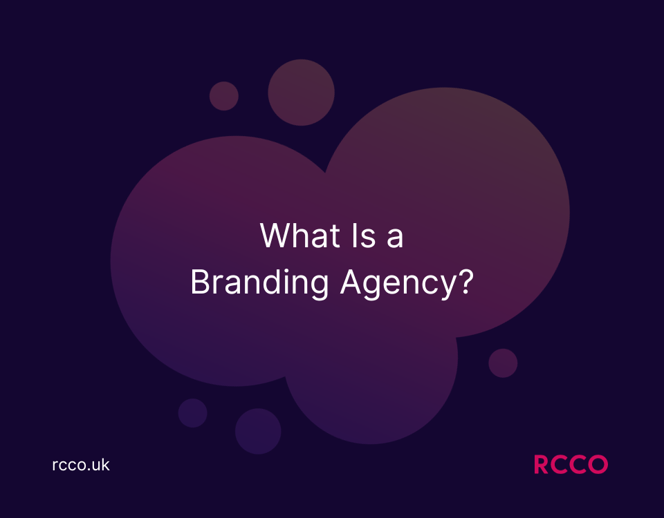 The 15 Top Branding Agencies In London For 2024 | RCCO