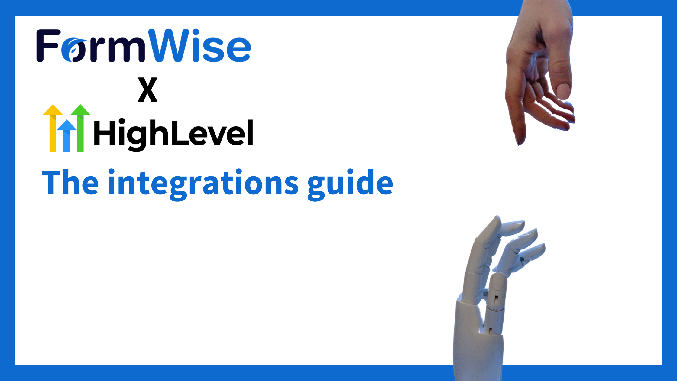 A Guide to Seamless Integration with FormWise.AI and GoHighLevel ...