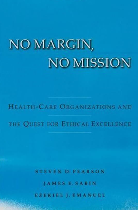 No Margin, No Mission by Ezekiel Emanuel, M.D.