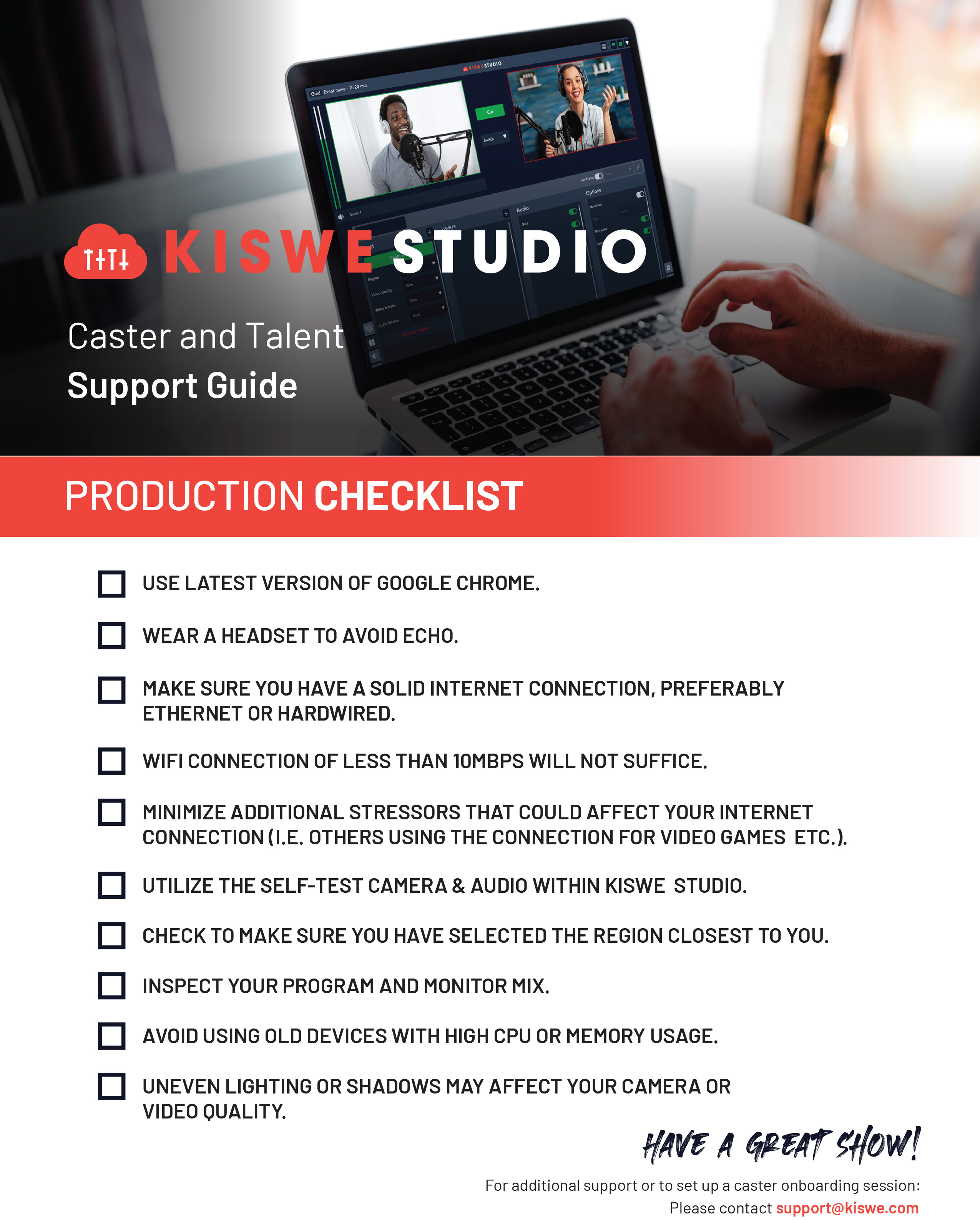 For additional support or to set up a caster onboarding session, please ...