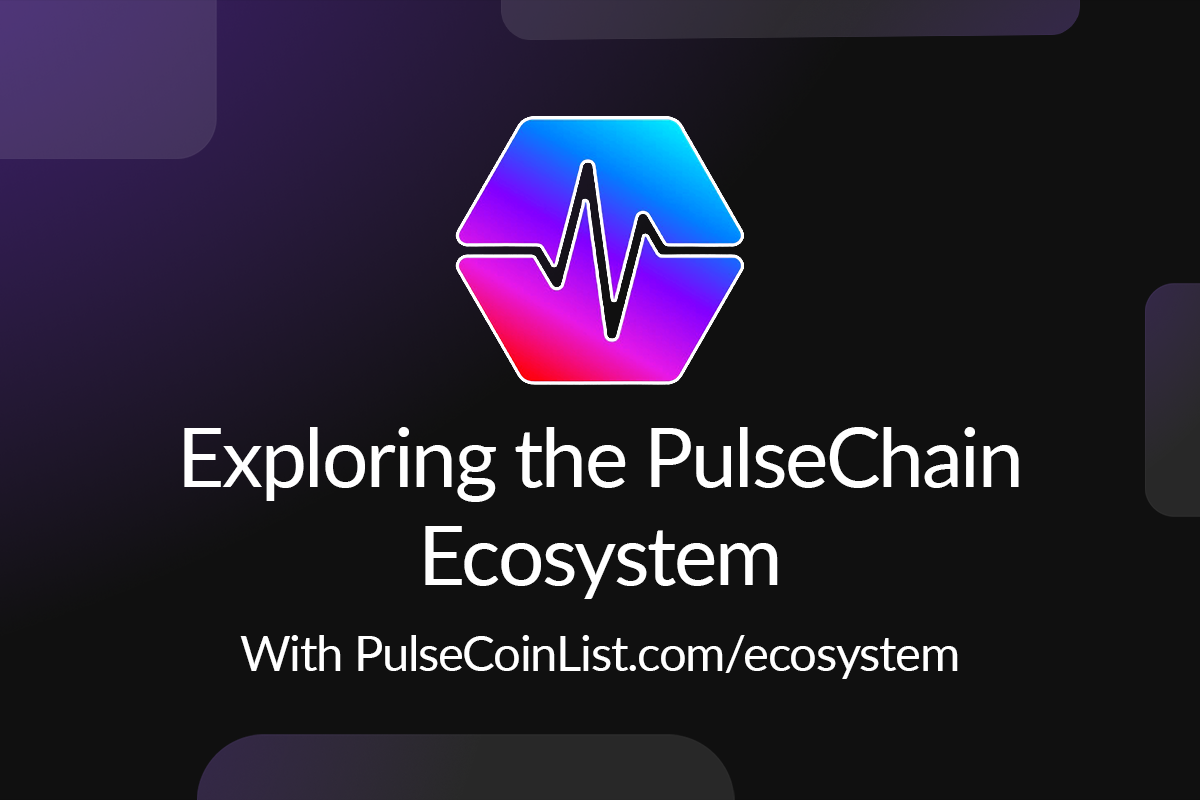 Exploring the PulseChain Ecosystem Projects