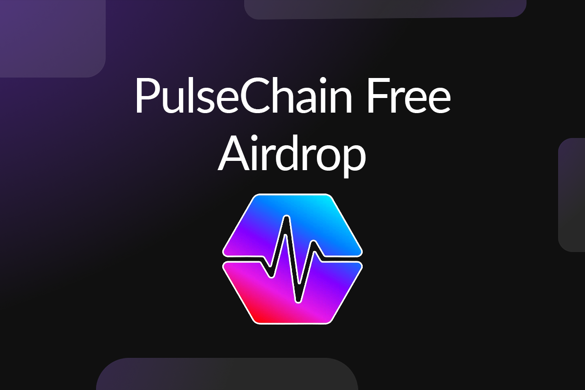 PulseChain Airdrop: Guide to Claiming Your Free Tokens