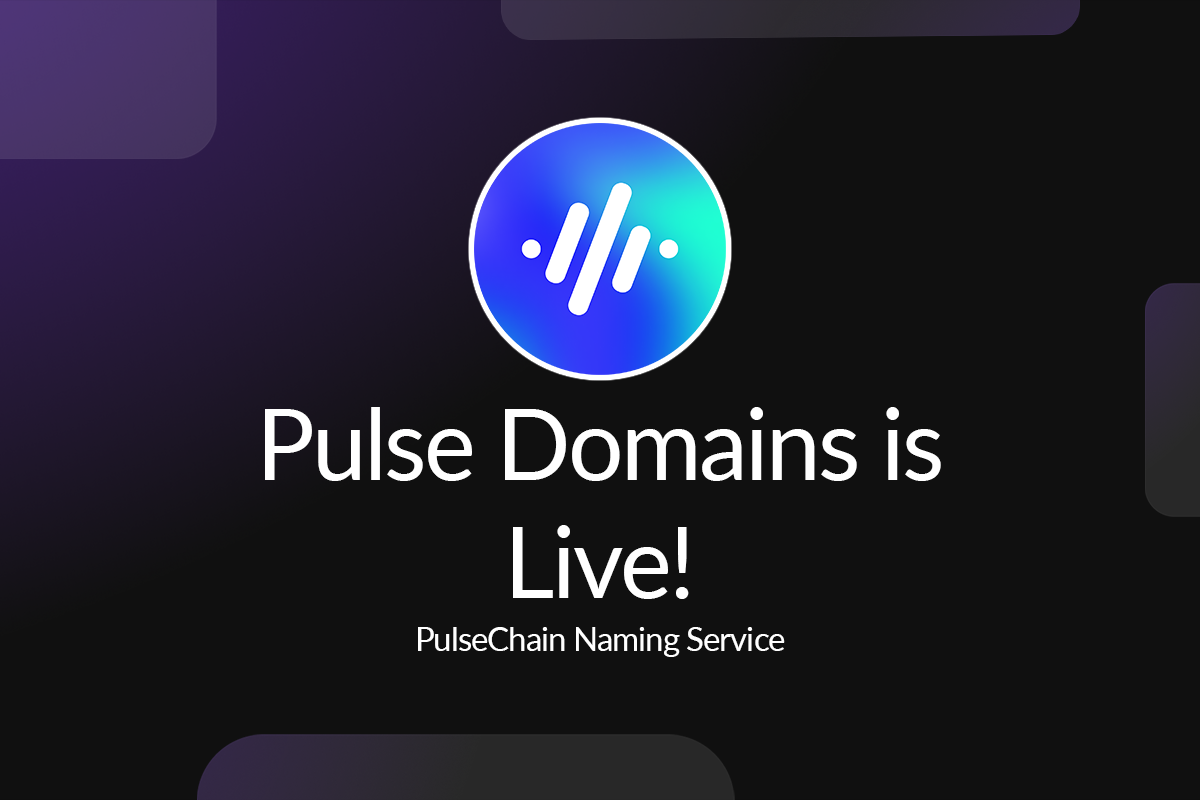 Pulse Domains is Live: Revolutionizing Domain Names on PulseChain