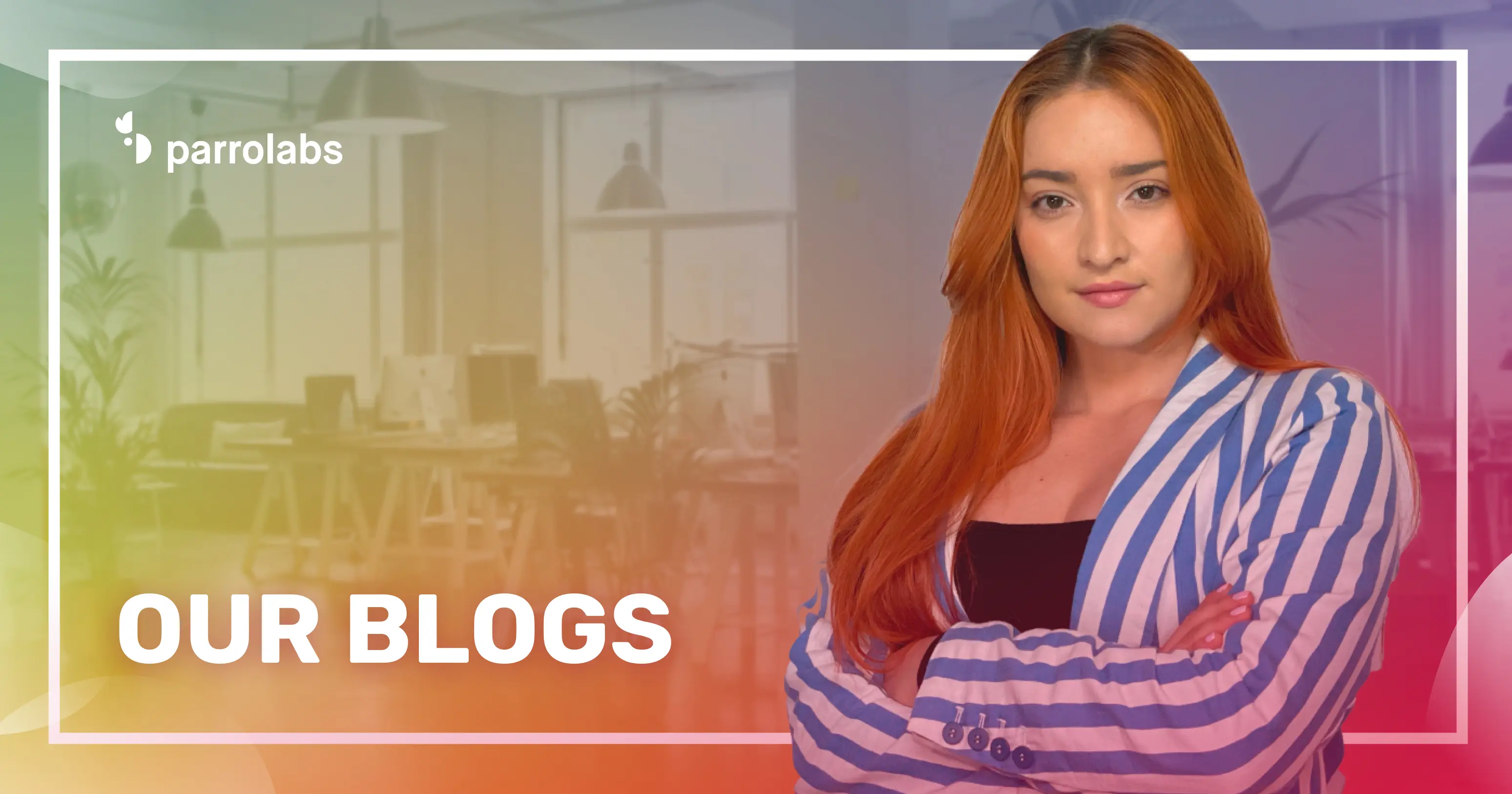 ParroBlog || Parrolabs