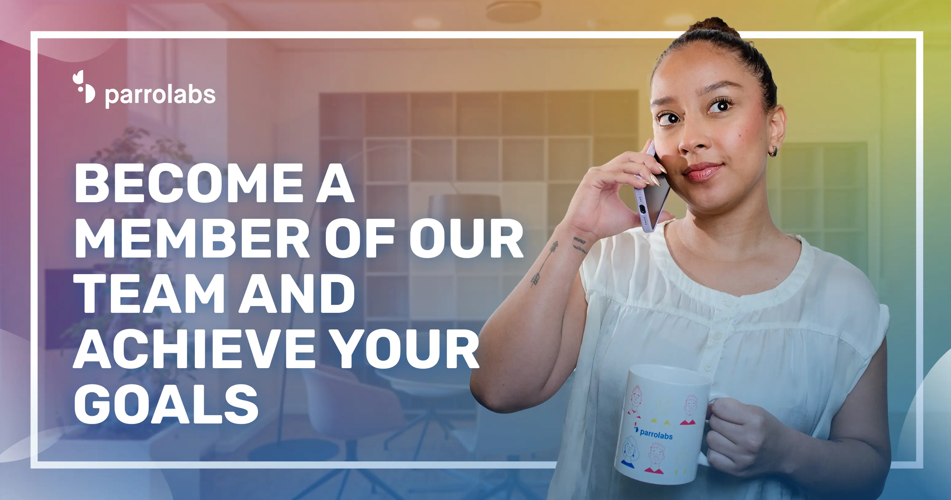 Join Our Team | ParroLabs Careers