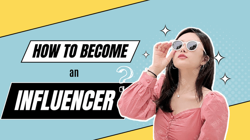How to become an influencer and earn money?