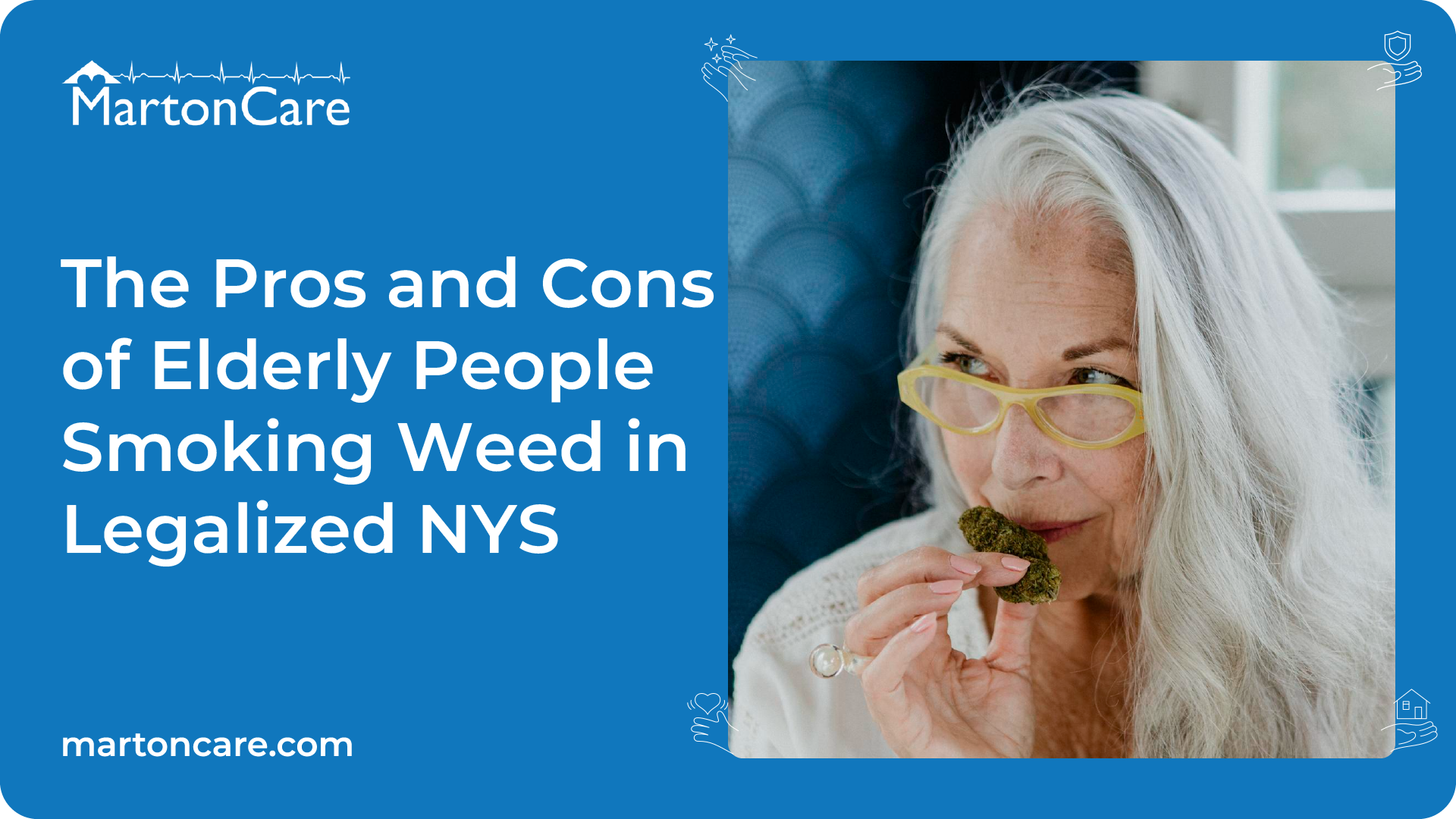 The Pros and Cons of Elderly People Smoking Weed in Legalized NYS