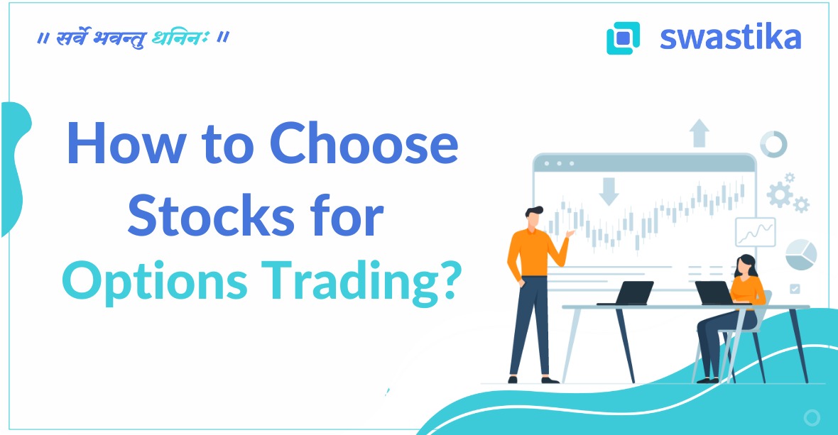 How to Choose Stocks for Options Trading