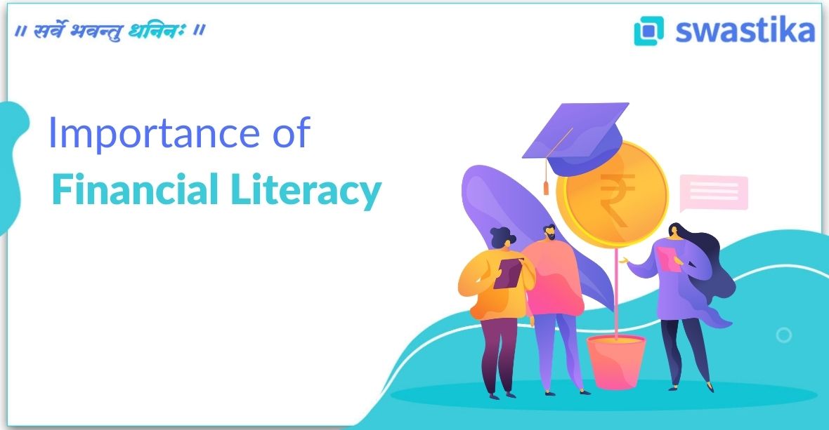 Importance and Benefits of Financial Literacy