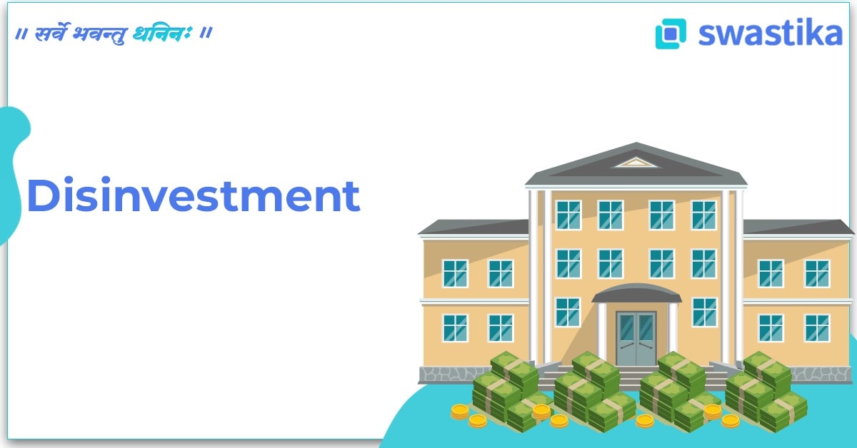 What is Disinvestment? Objective and Types