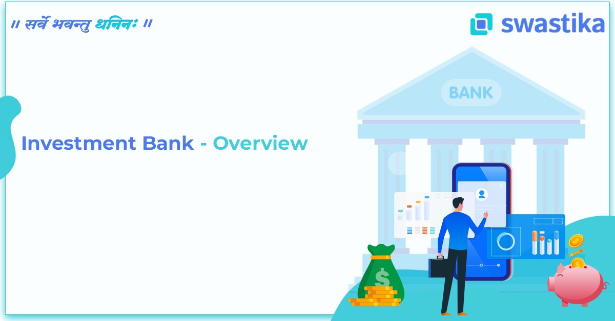 Investment Banking - What Investment Bankers Do