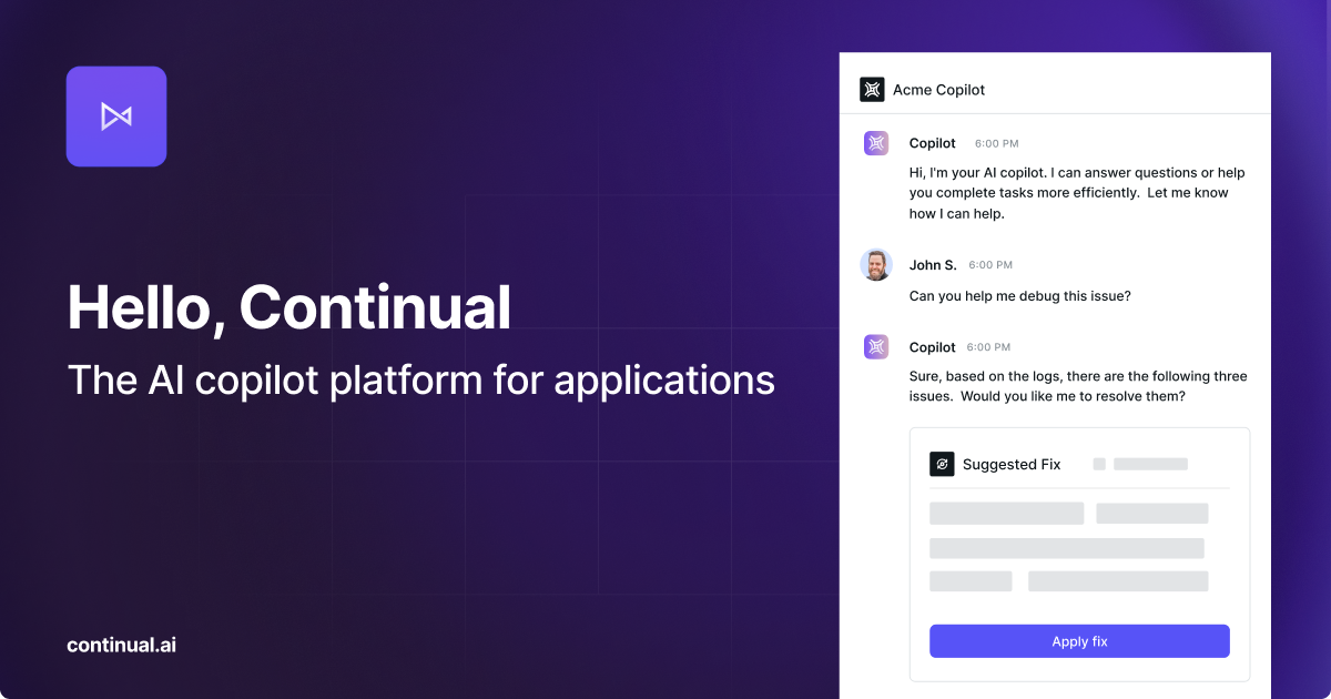 Hello, Continual: The AI copilot platform for applications