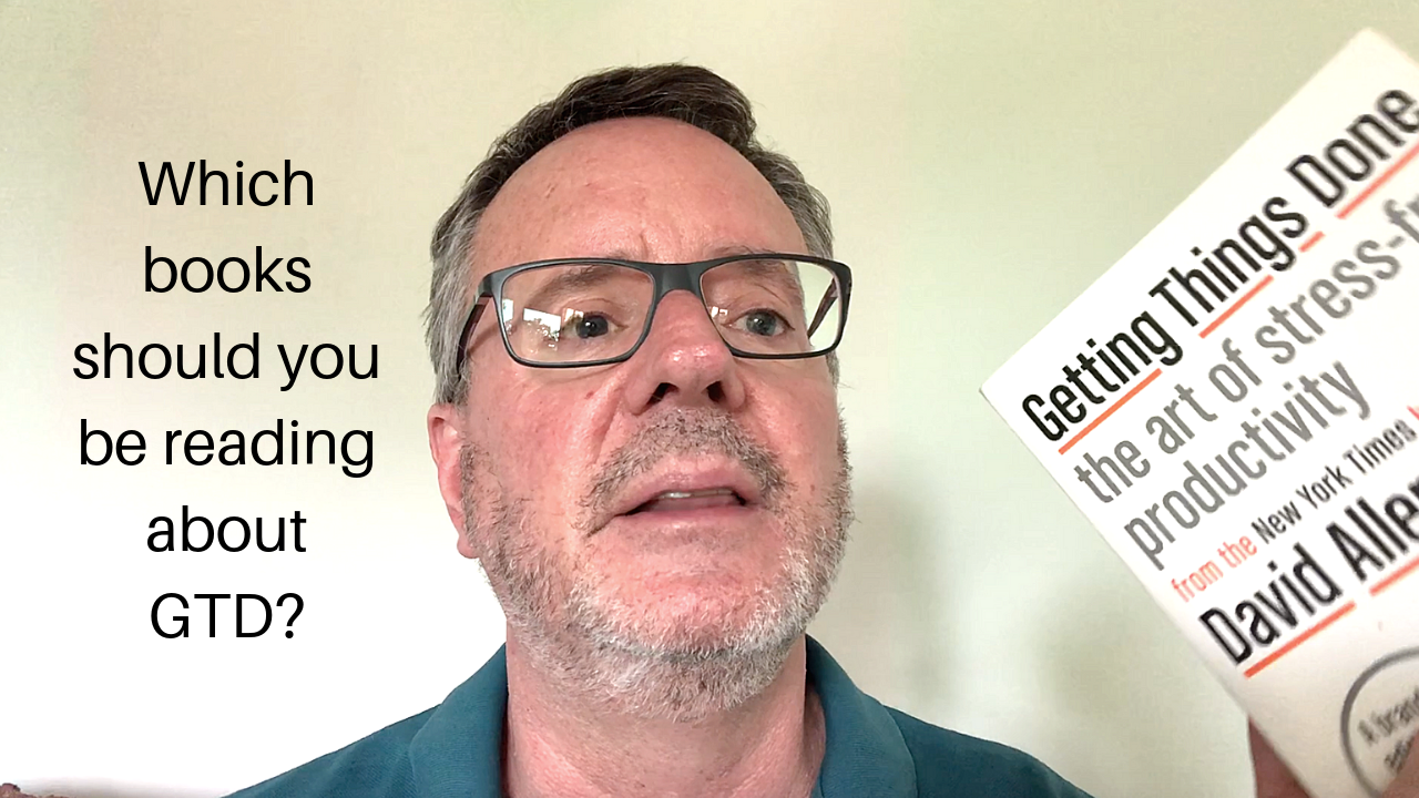 Which Books Should You Be Reading About GTD? - Next Action Associates