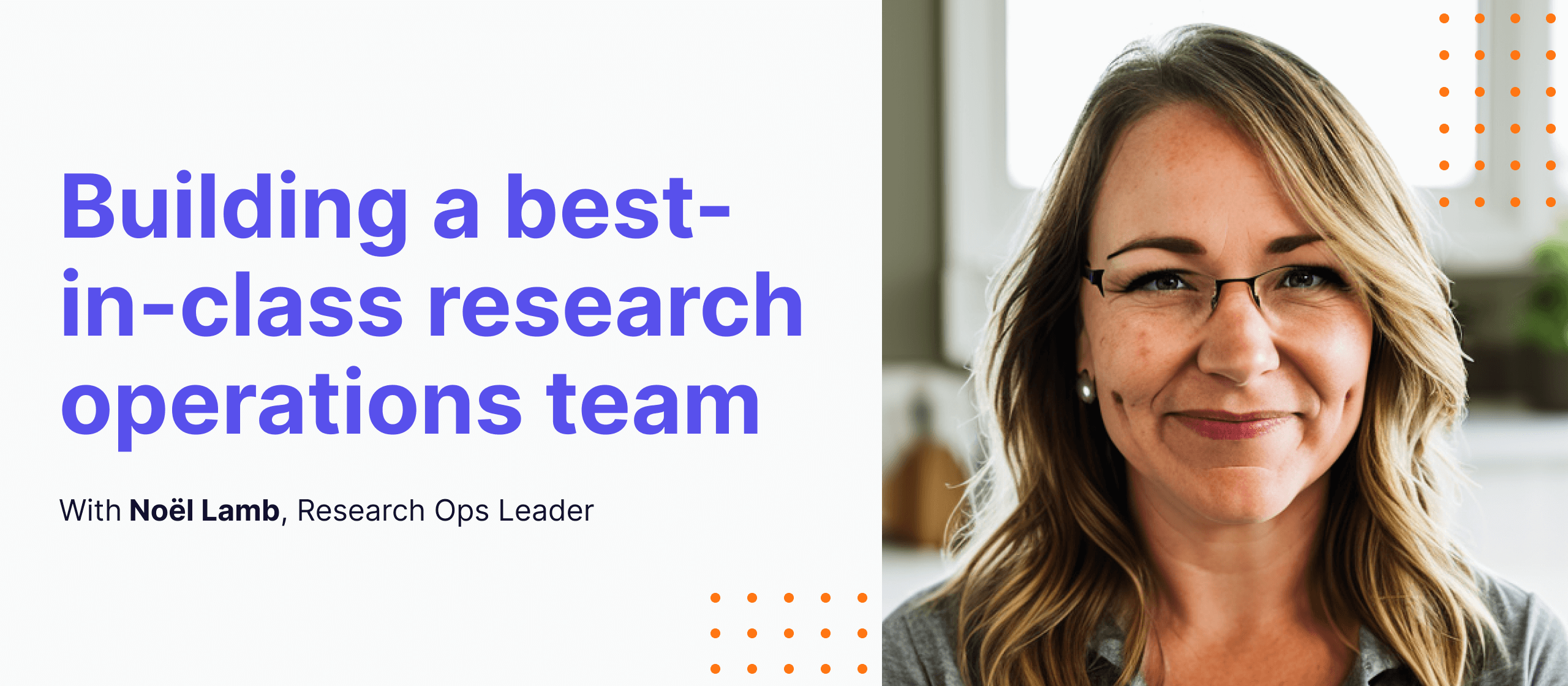 Building a best-in-class research operations team | Great Question