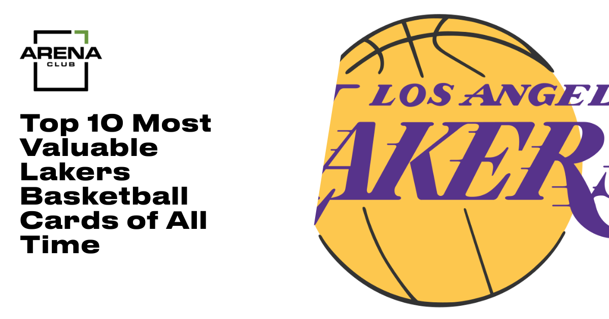 Top 10 Most Valuable Lakers Basketball Cards of All Time