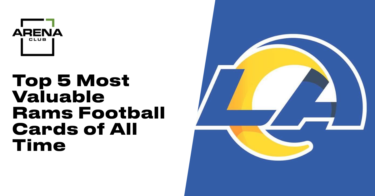 Top 5 Most Valuable Rams Football Cards of All Time