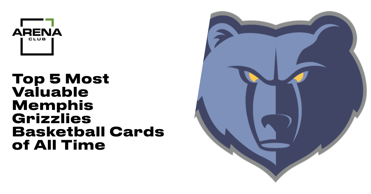 Top 5 Most Valuable Memphis Grizzlies Basketball Cards of All Time