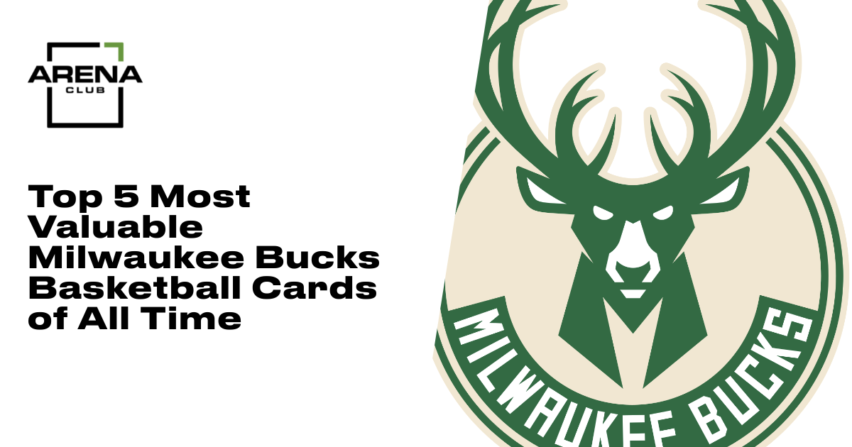 Top 5 Most Valuable Milwaukee Bucks Basketball Cards of All Time